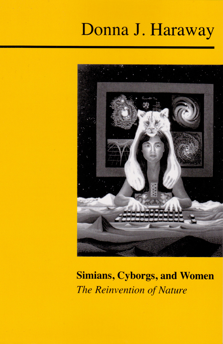 Donna Haraway: Simians, Cyborgs & Women – San Serriffe